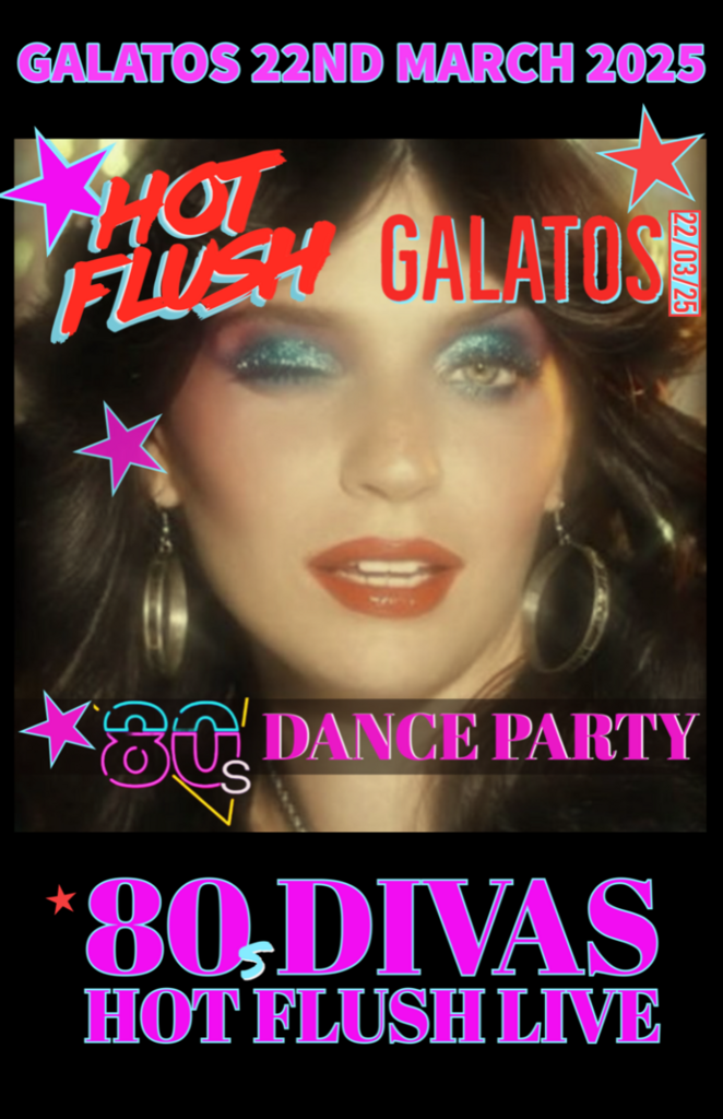 Hot Flush – Cancelled – Galatos